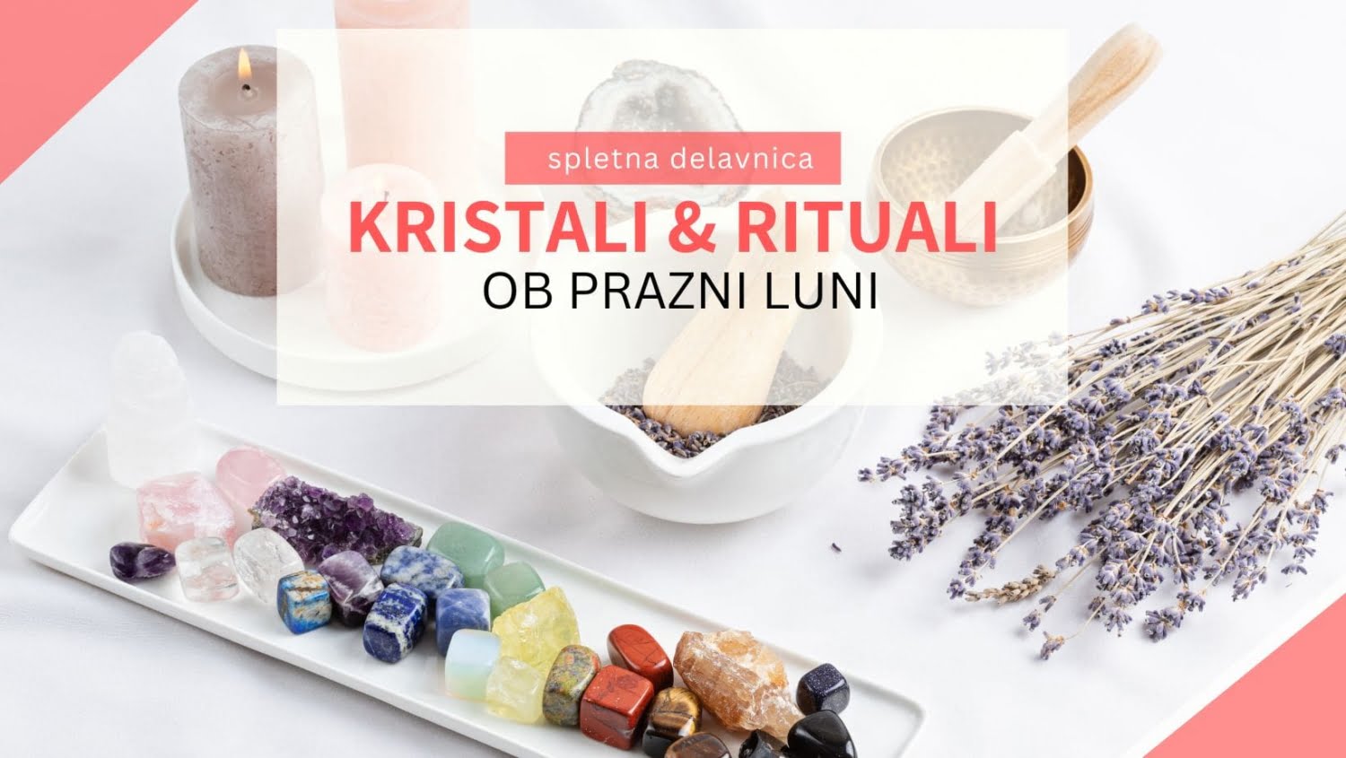 e-delavnica: Kristali in kristalni ritual ob PRAZNI luni - Moje Prebujenje